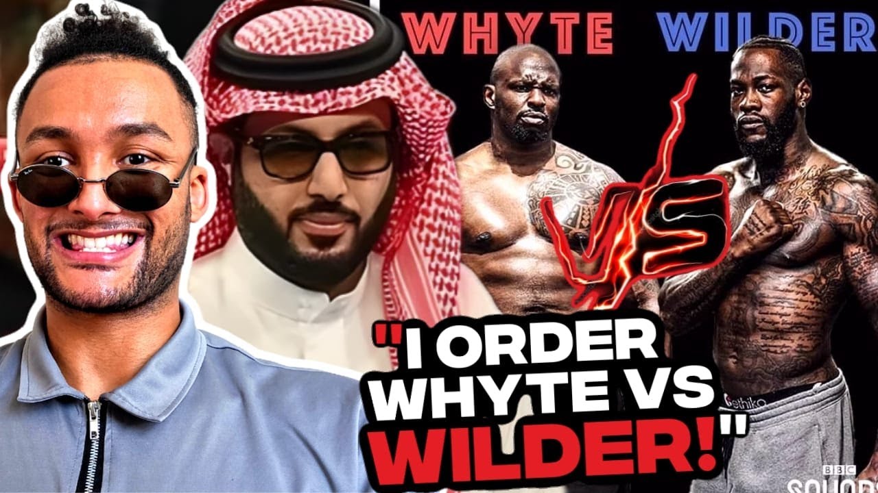 😱 Prince Turki *ORDERS* Dillian Whyte vs Deontay Wilder OR Joe Joyce on ...