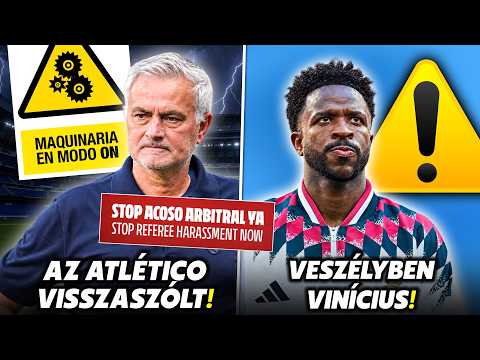 „Elég a zaklatásból!” - Az Atlético VISSZASZÓLT Mourinhónak! VESZÉLYBEN Vinícius helye a Realban!