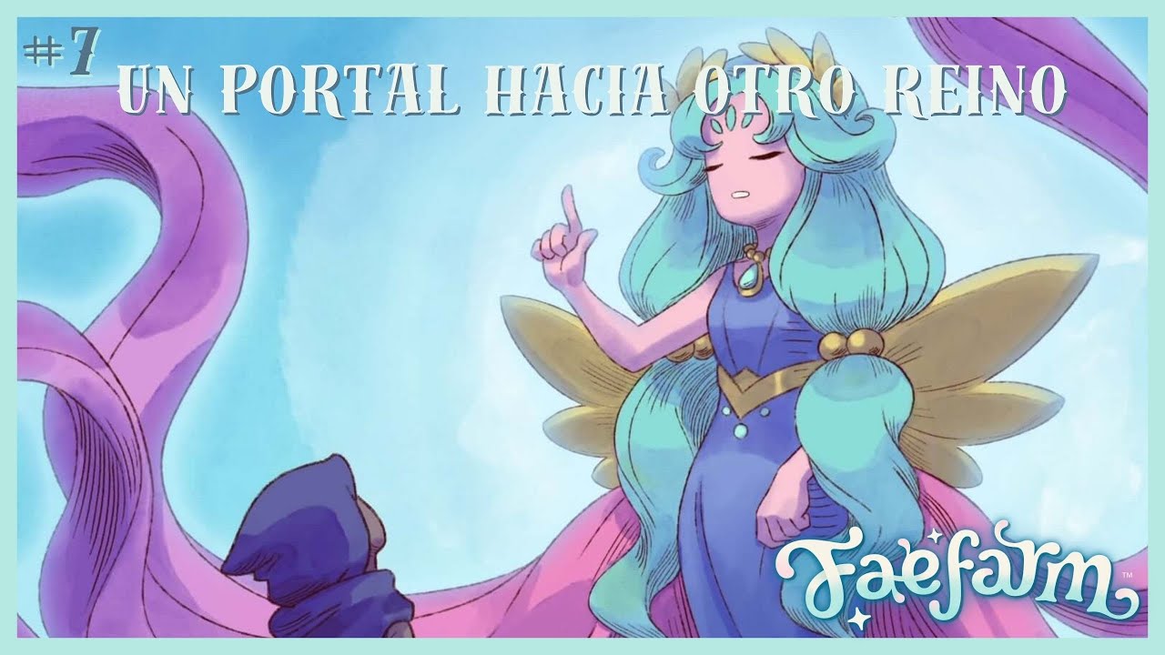 FAE FARM - Un portal hacia otro reino - Ep.7 - YouTube