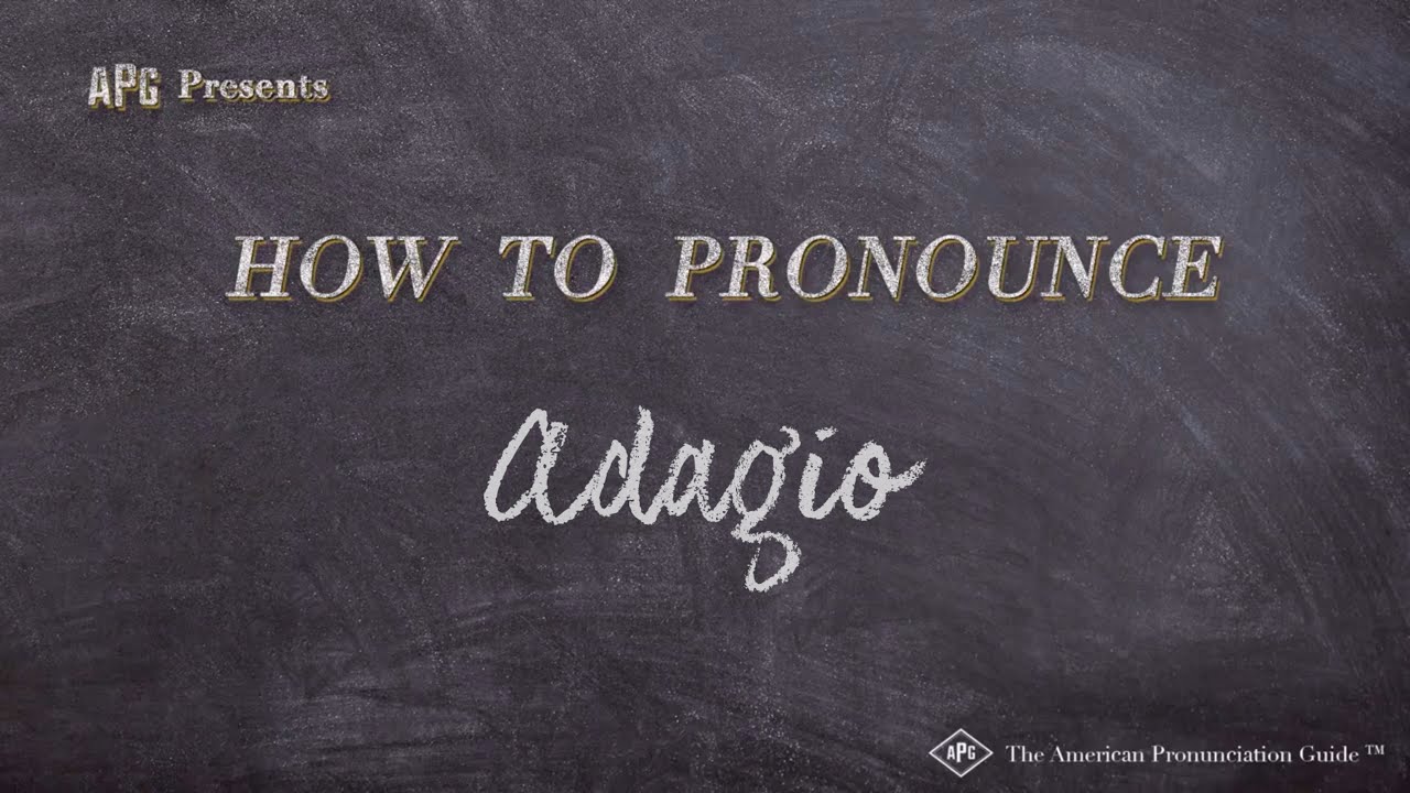 How to Pronounce Adagio (Real Life Examples!) - YouTube