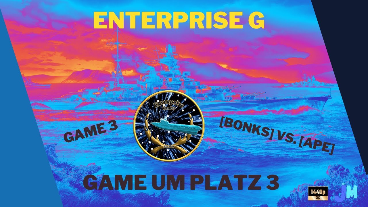 WOWs Enterprise G Tournament - Game um Platz 3 - Game 3 [BONKS] vs ...