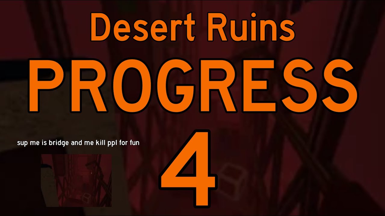 FE2 - Desert Ruins Progress 4. (the bridge) | Roblox #1294. - YouTube