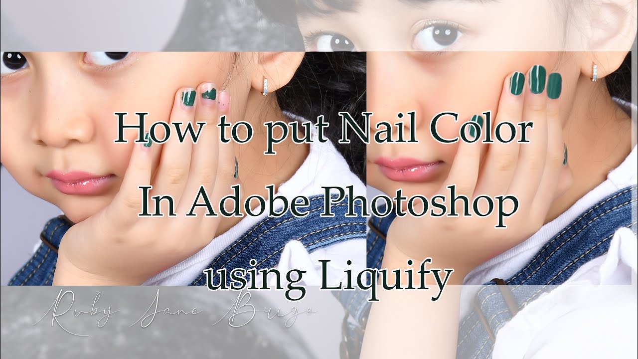 How to put Nail color in photoshop using liquify - YouTube