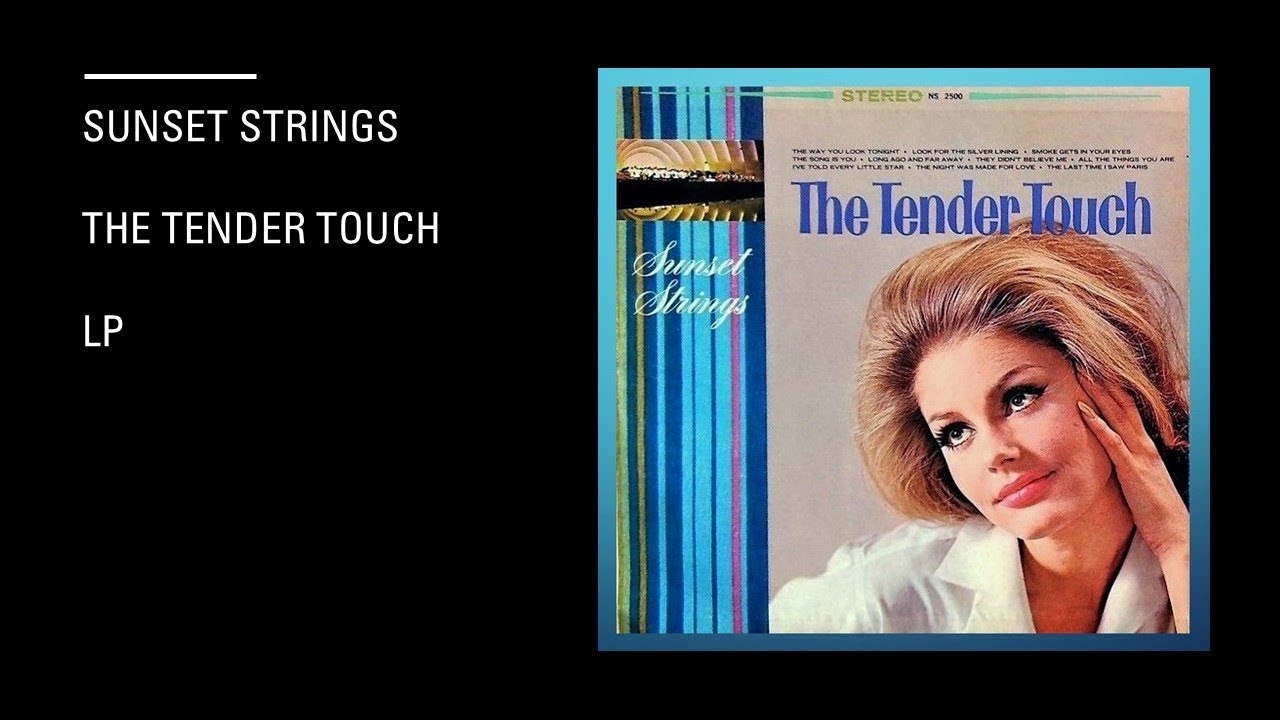 Sunset Strings – The Tender Touch - Lp - YouTube