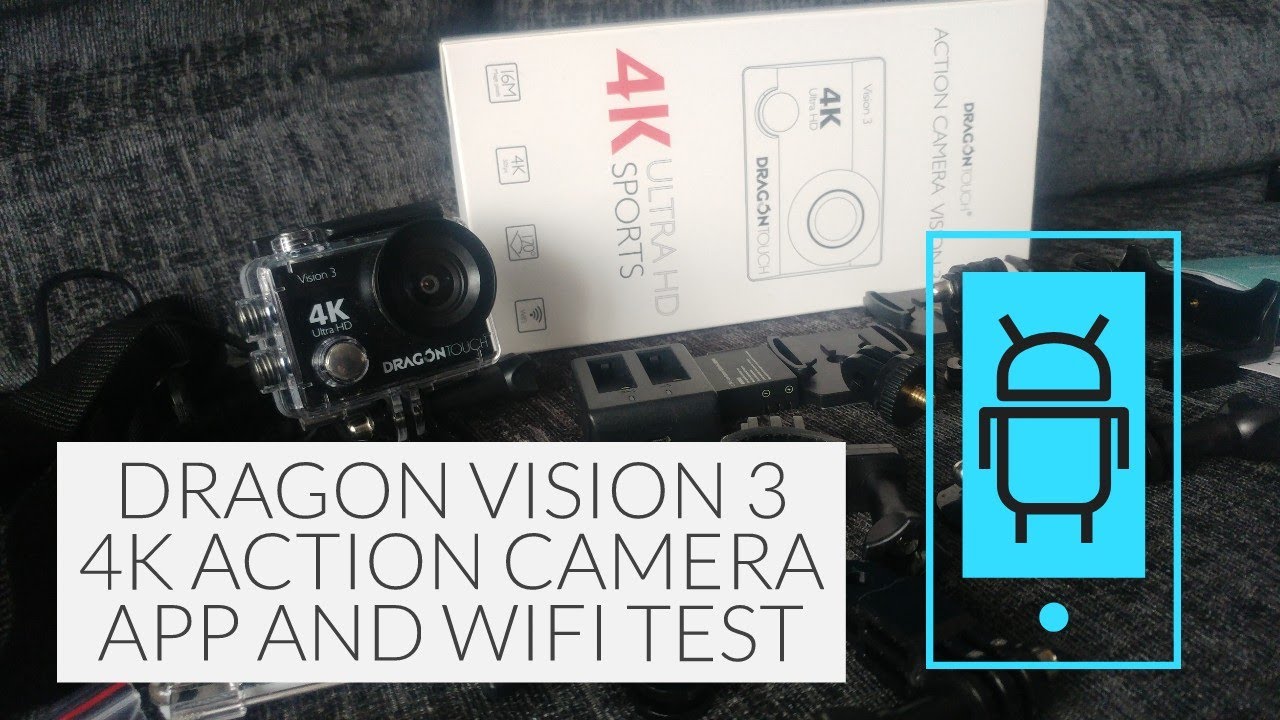 Dragon Touch Vision 3 4k Action Camera Review - Part 2 - Using wifi and ...
