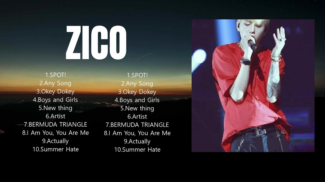 Z I C O Full Album 2024 ~ Top 10 Best Songs ~ Greatest Hits - YouTube
