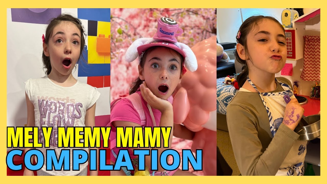 COMPILATION 2023 Mely, Memy & Mamy 🌸 - YouTube