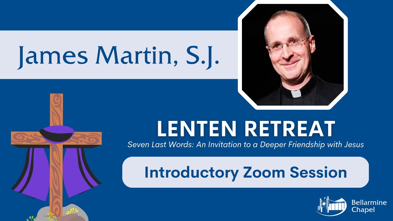 Fr. James Martin S.J. Lenten Discussion - Seven Last Words - YouTube