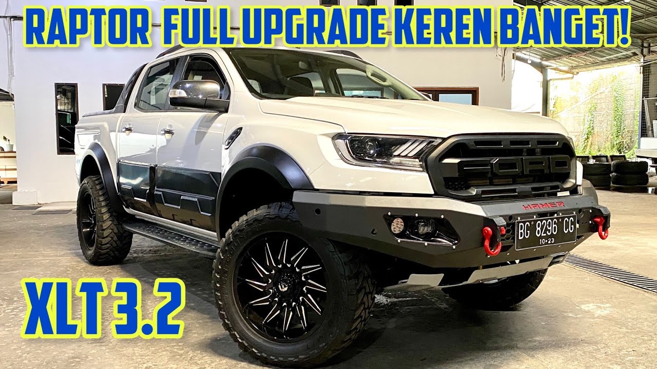 FORD RANGER RAPTOR XLT 3.2 FULL MODIFIKASI CUMA 450JT! - YouTube