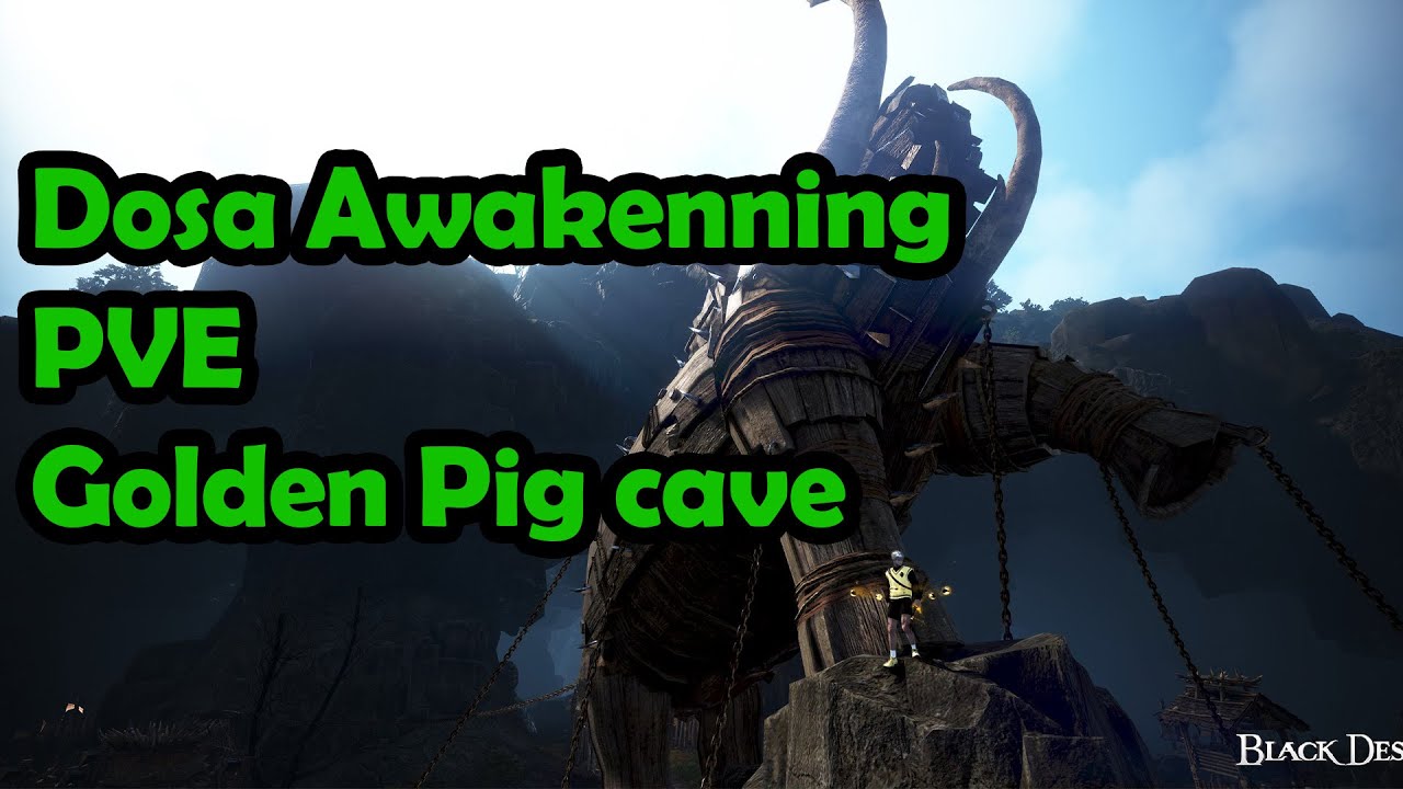 Dosa awakenning - Golden Pig cave - New grindding - Black Desert Online ...