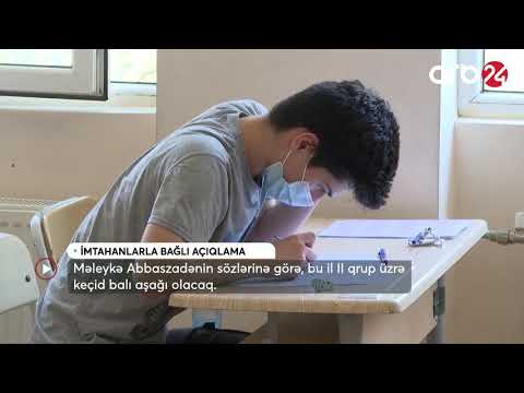 Məleykə Abbaszadənin sözlərinə görə, bu il 2 qrup üzrə keçid balı aşağı olacaq - ARB24 (Xəbərlər)
