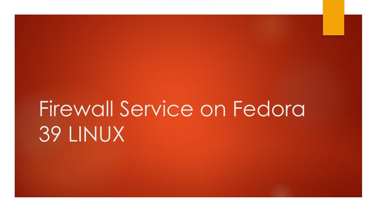 Firewall Service on Fedora 39 LINUX - YouTube