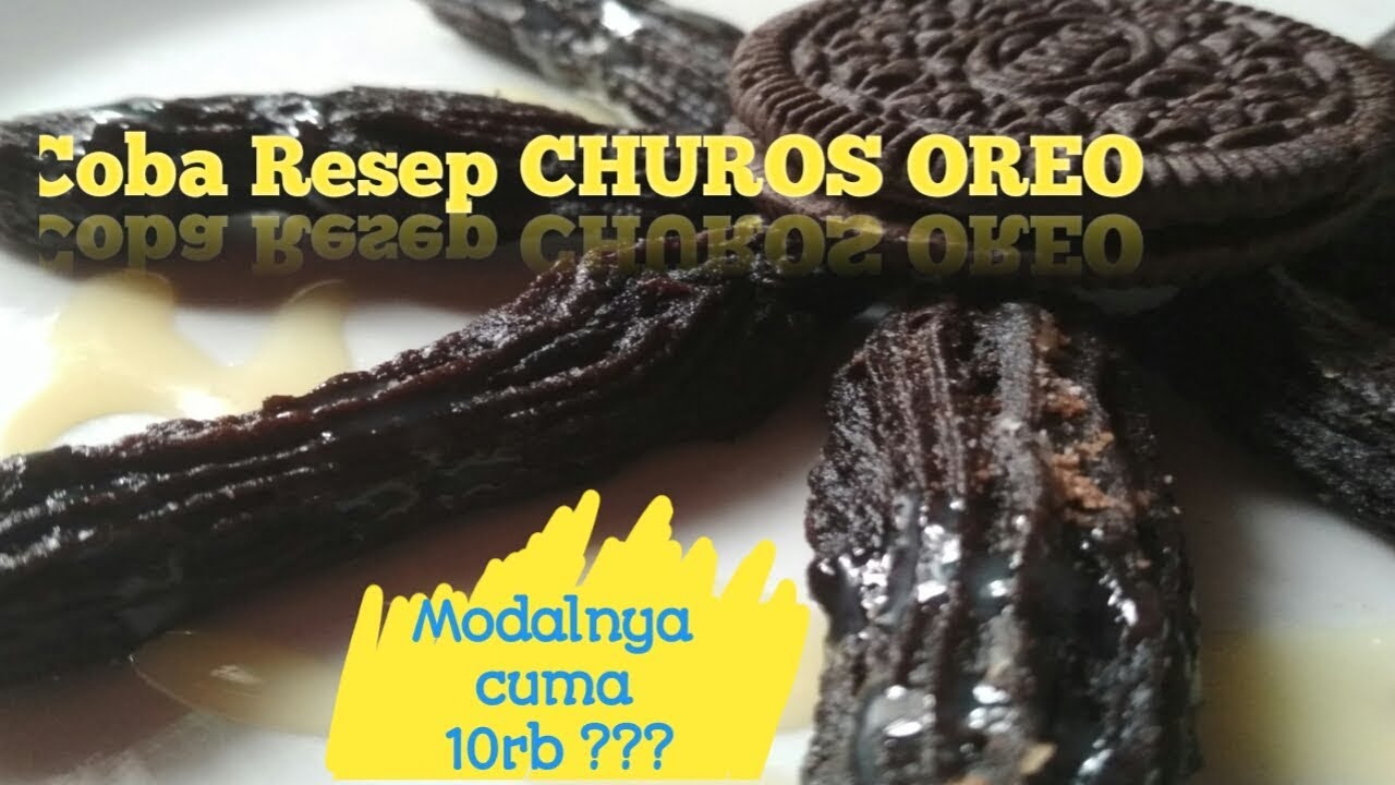 Coba Resep CHUROS OREO MODAL 10rb - YouTube