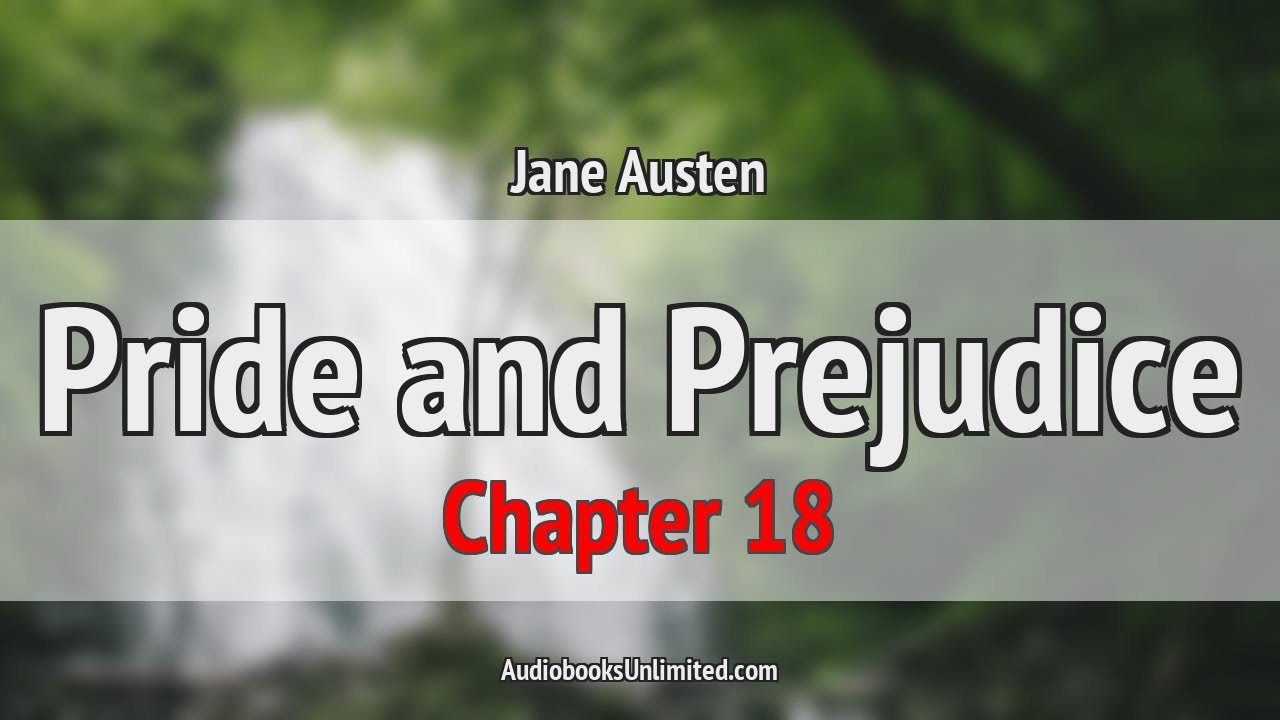 Pride and Prejudice Audiobook Chapter 18 - YouTube
