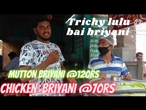 Lulu bai Briyani @tennur trichy || #chicken briyani #mutton briyani