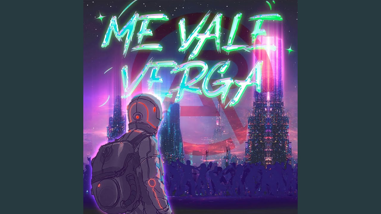 Me vale verga - YouTube