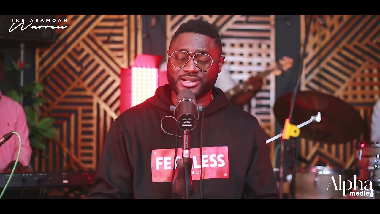 Ike Asamoah Warren - Alpha Medley - YouTube