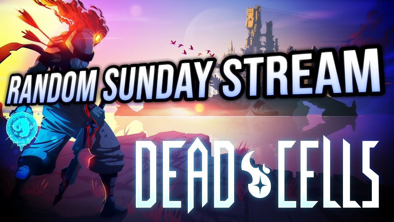 Dead Cells - Random Sunday Stream - YouTube