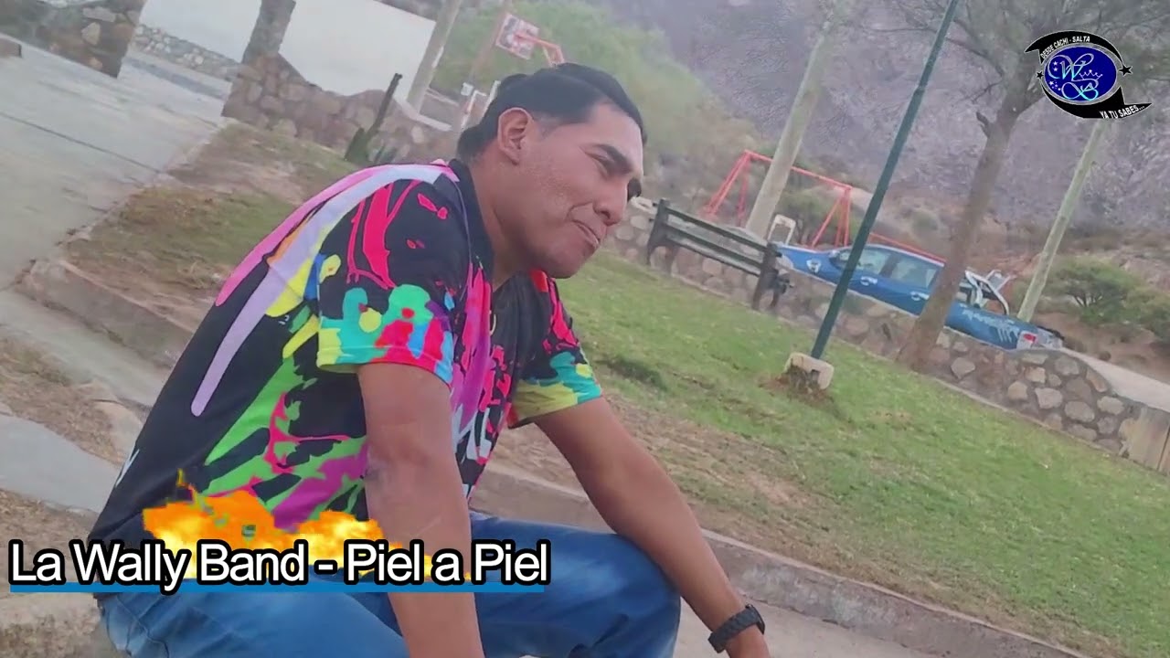LA WALLY BAND - PIEL A PIEL - VIDEOCLIP # ...