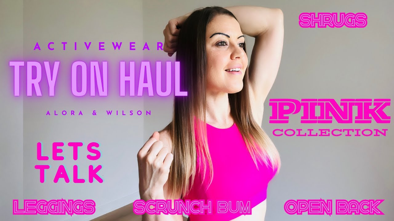 Activewear Collection | Try on Haul | Pink Collection | Alora & Wilson ...