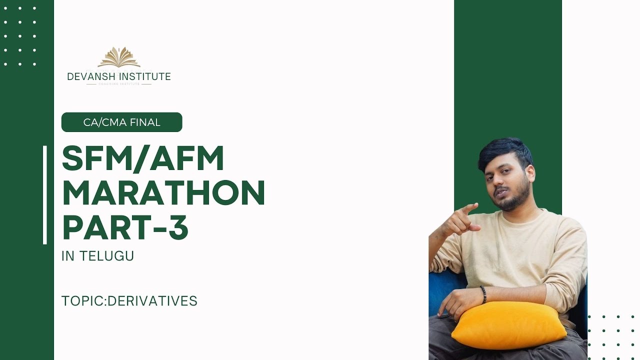 SFM/AFM MARATHON PART-3 IN TELUGU || CA DEVI PRASAD || CA/CMA FINAL ...
