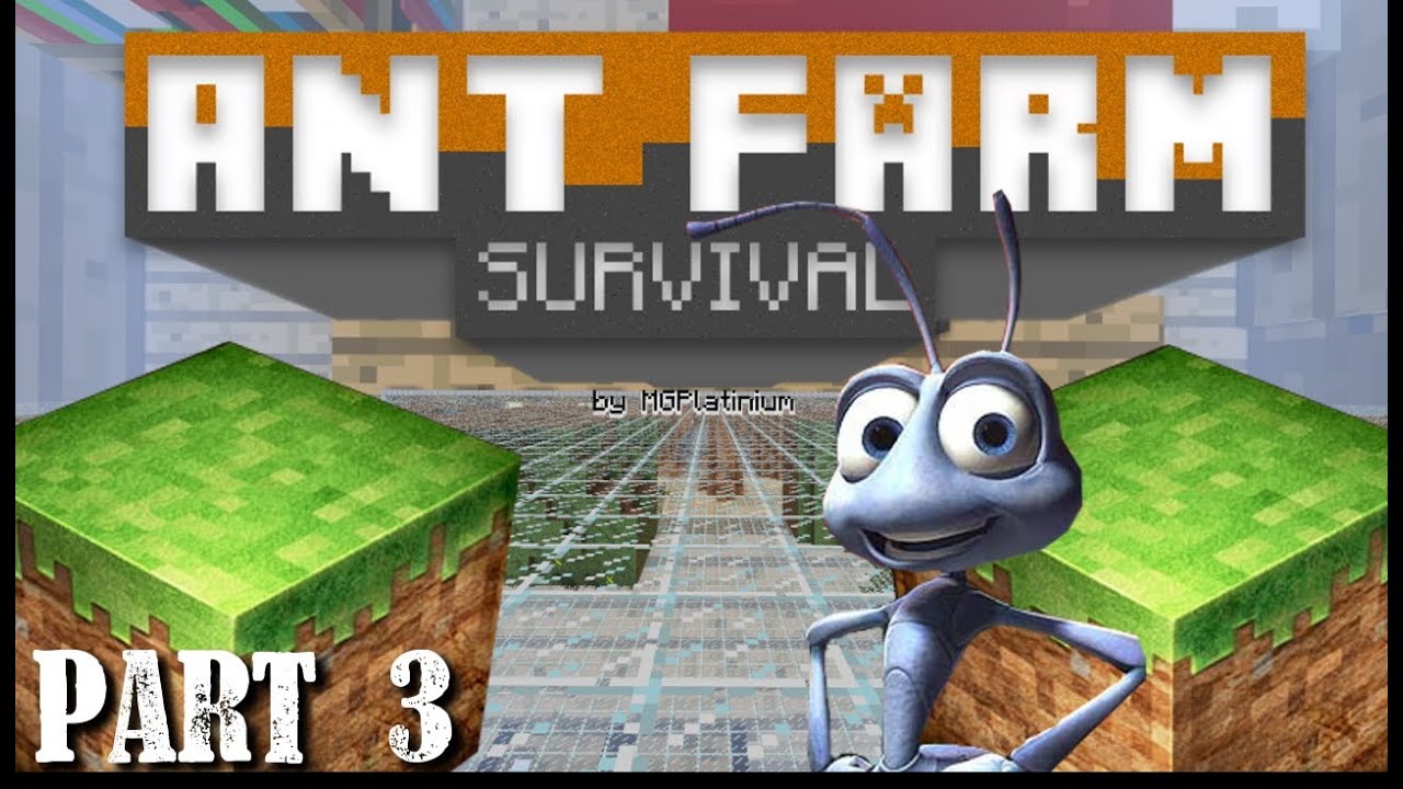 Horder Animal Edition Minecraft: Ant Farm Survival Part 3 - YouTube