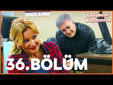 Çocuklar Duymasın - 36. Bölüm - FULL BÖLÜM