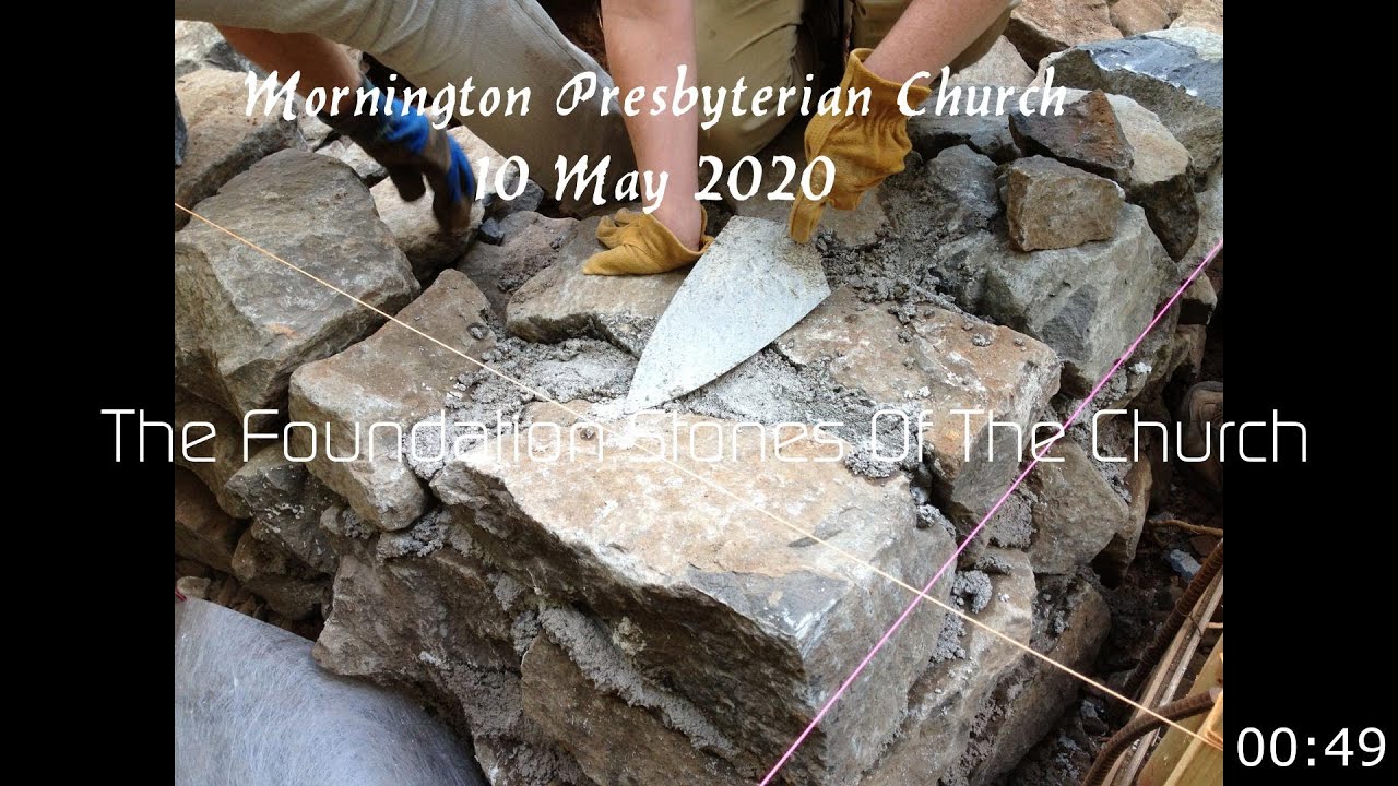 10.5.20 Foundation Stones Of The Church - YouTube
