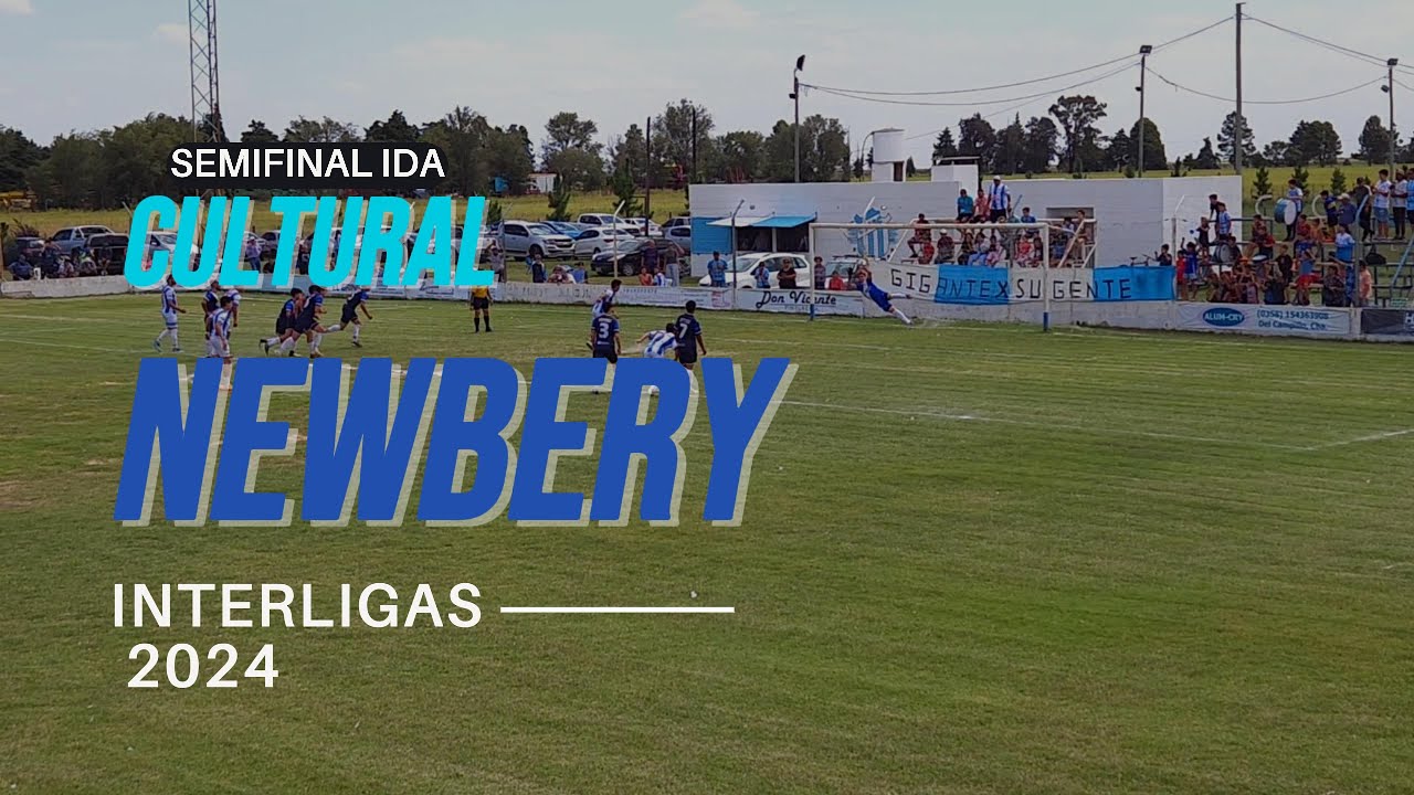 RESUMEN CULTURAL DEL CAMPILLO VS NEWBERY- INTERLIGAS FINAL IDA - YouTube