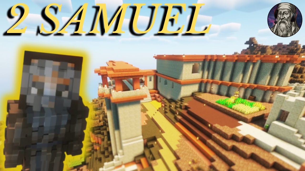My Good Christian Minecraft World: 2 Samuel - YouTube