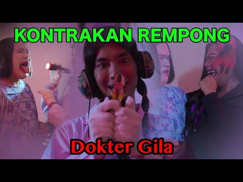 DOKTER GILA || KONTRAKAN REMPONG EPISODE 507