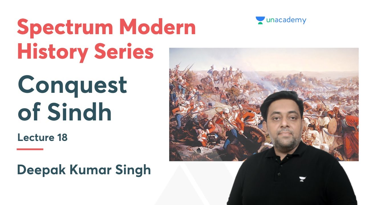 Spectrum Modern History Series | L18 | Conquest of Sindh | UPSC CSE ...