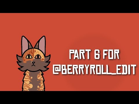 Part 6 for @BerryRoll_Edit - YouTube