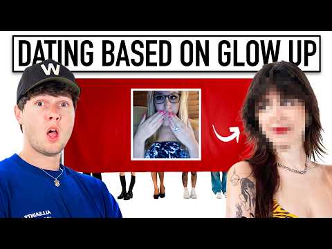 Blind Dating Girls Based on Their Glow Up