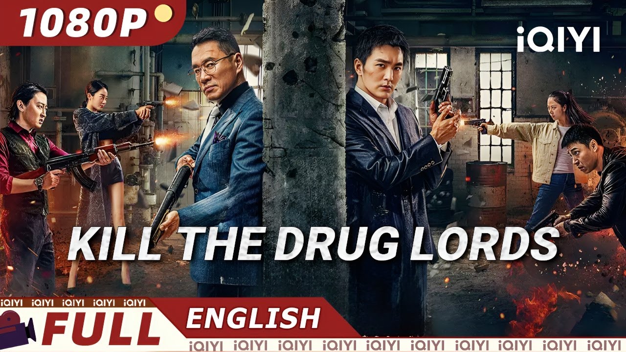 Kill The Drug Lords | Crime/Action/Police | iQIYI Movie English - YouTube