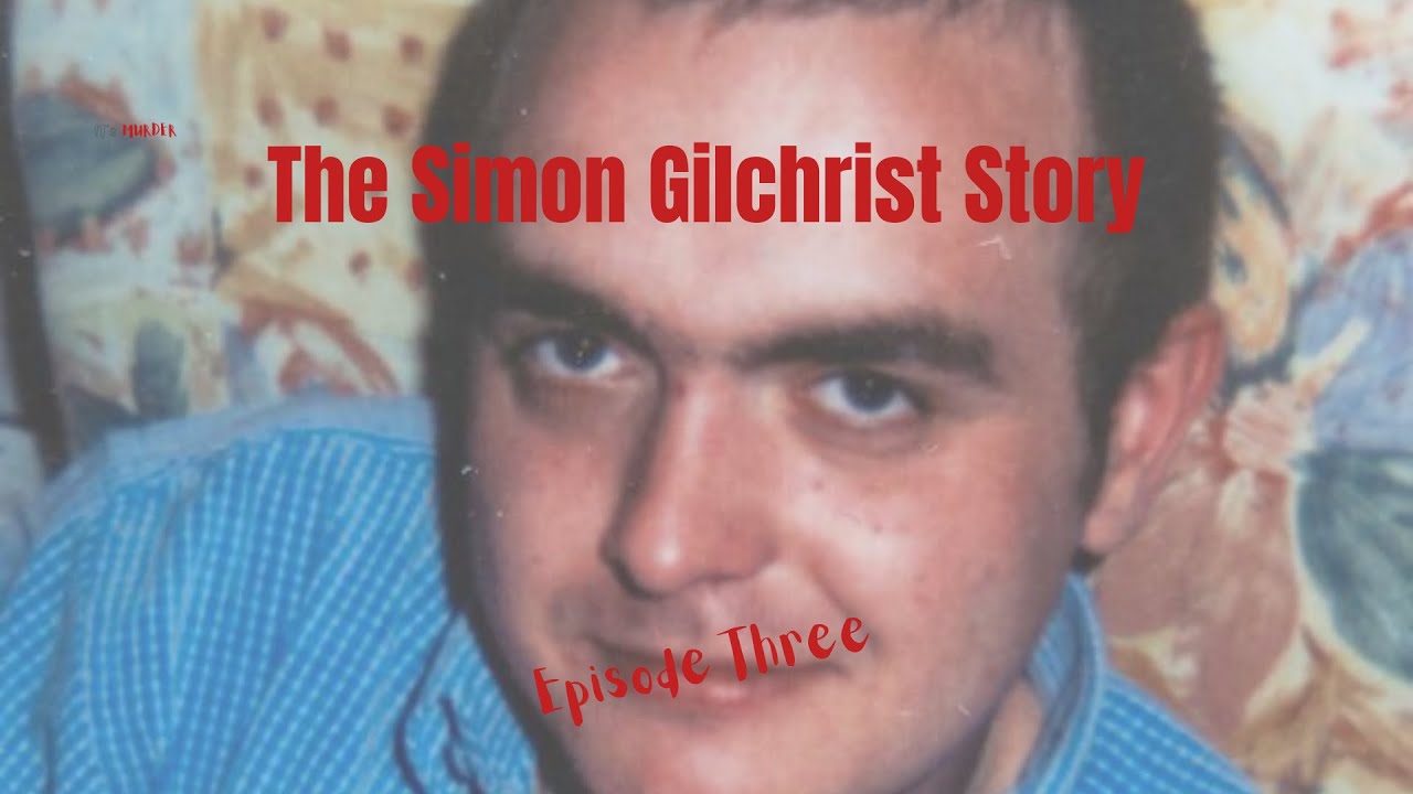 Deathly Domestics - S1 - Ep 3 The Simon Gilchrist Story - YouTube