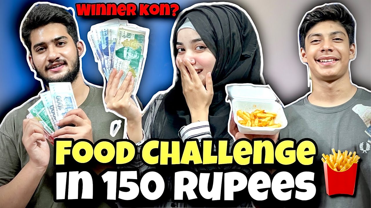Food Challenge In Only 150 Pakistani Rupees🍟_ Winner Kon Hua?| Laiba ...
