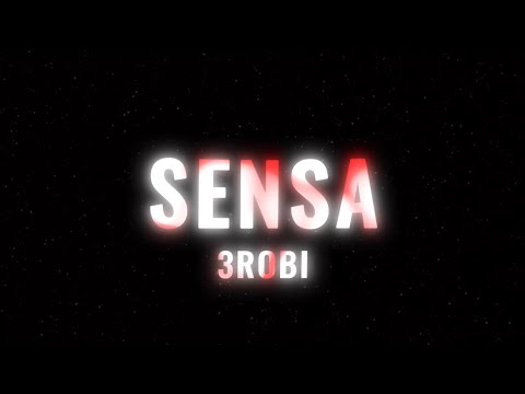 3robi - Sensa Lyrics