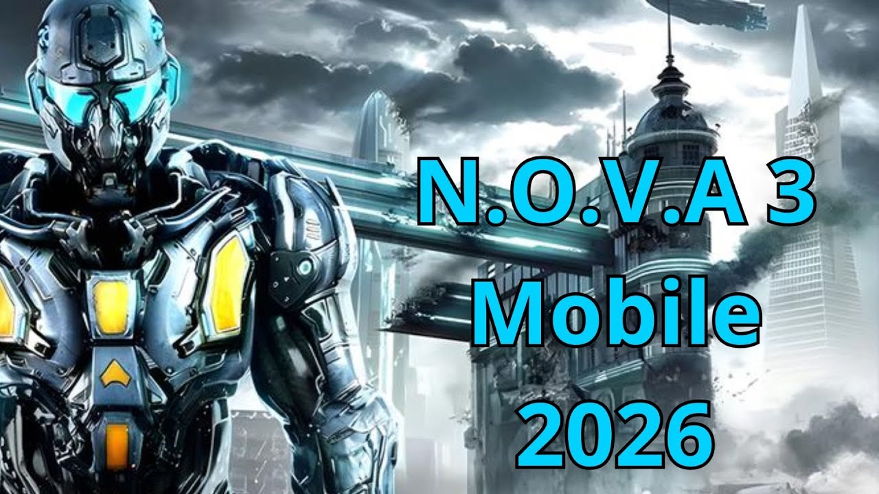 N.O.V.A 3 mobile 2026 Gameplay - YouTube