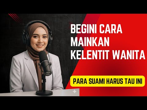 Cara memuaskan kelentit wanita