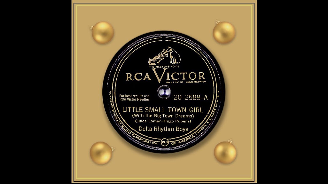 "Little Small Town Girl " by the Delta Rhythm Boys - YouTube