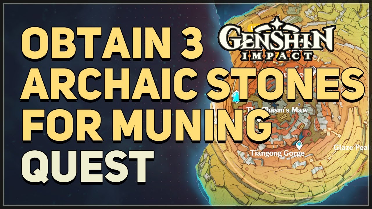 Obtain 3 Archaic Stones for Muning Genshin Impact - YouTube