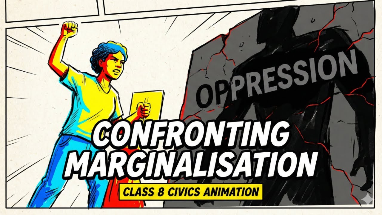 Confronting Marginalisation | Class 8 Civics | Chapter 6 | NCERT in ...
