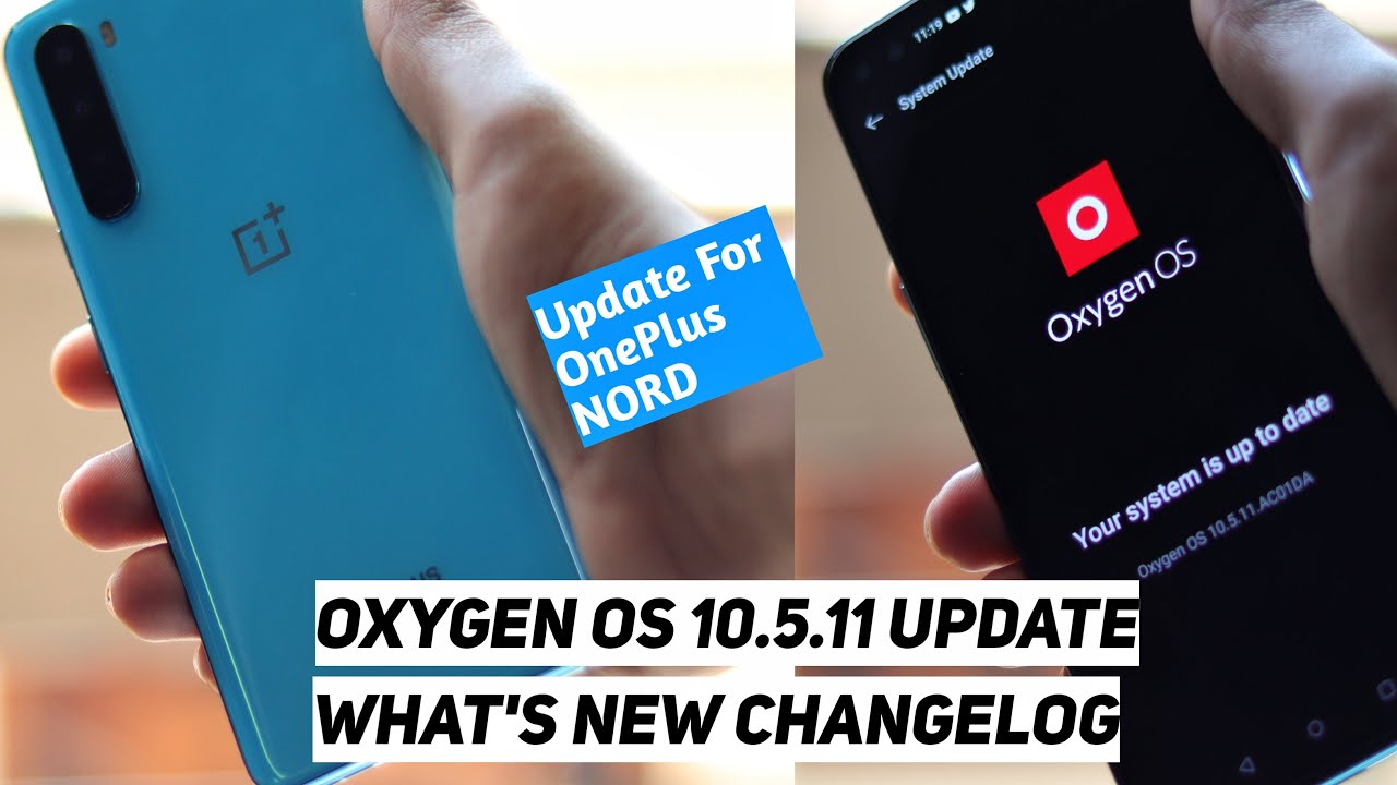 Oxygen Os 10.5.11 New Update | OnePlus NORD Oxygen Os 10.5.11 Update ...