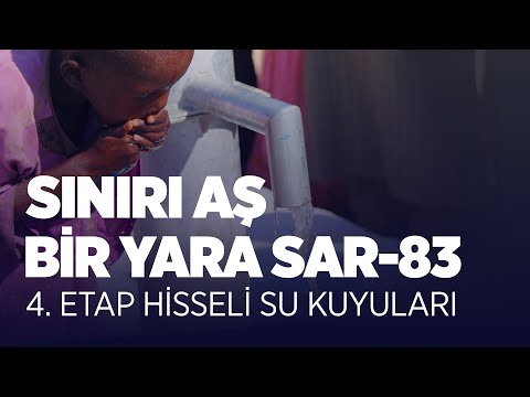 Sınırı Aş, Bir Yara Sar 83 - 4. Etap Hisseli Su Kuyuları