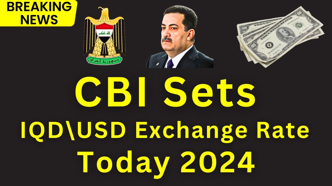 iraqi dinar 🔥 CBI Sets IQD/USD New Exchange Rate 🔥 IQD To USD Update 🔥 ...