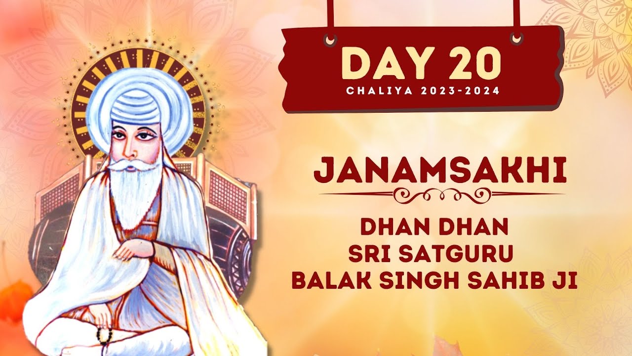 LIVE: Day 20 ( 18-Dec-2023 ) Janamsakhi Dhan Sri Satguru Balak Singh ...