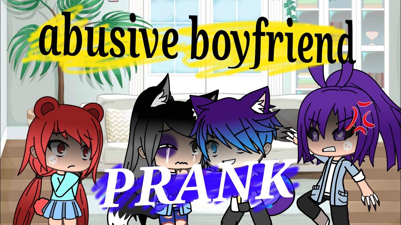 Abusive boyfriend prank on friends + Stop copying me meme •gacha life ...