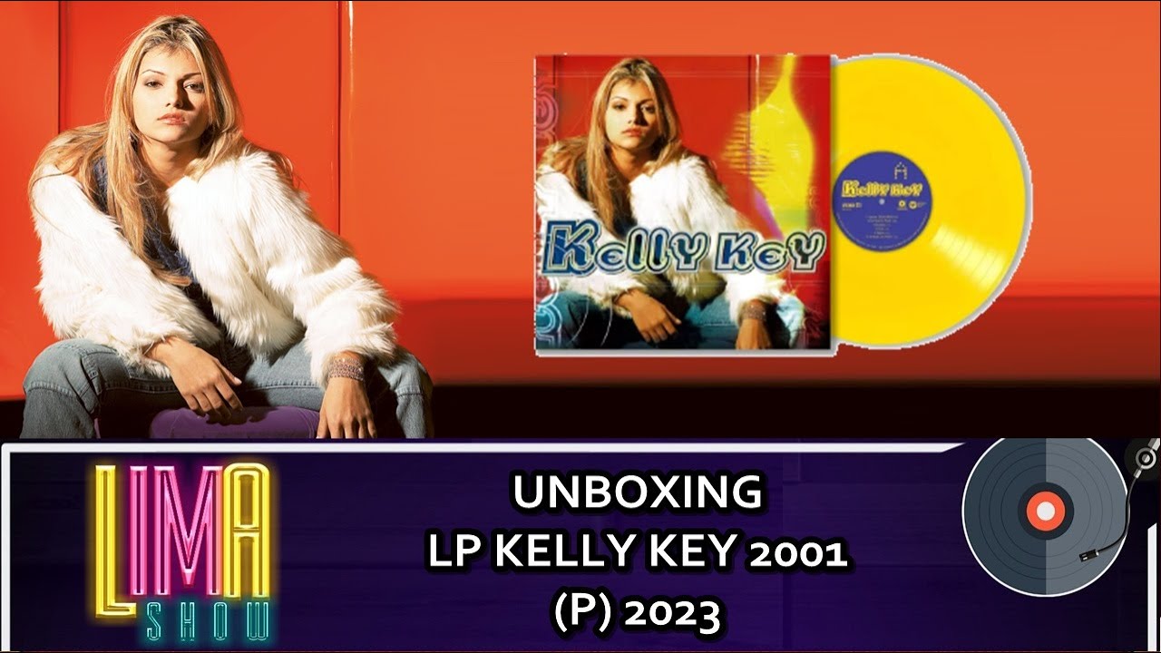 UNBOXING: LP Kelly Key 2001 (Baba, Anjo) | LimaShow #147 - YouTube