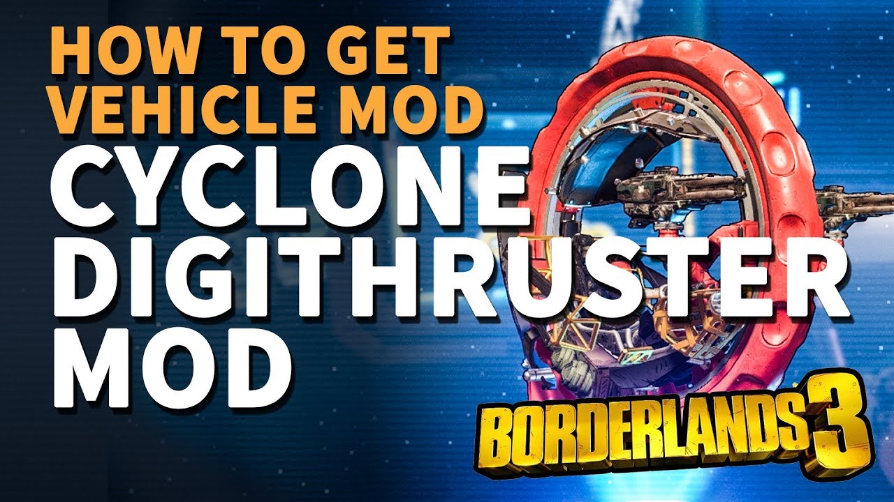 How to unlock Cyclone Digithruster Borderlands 3 Upgrade - YouTube
